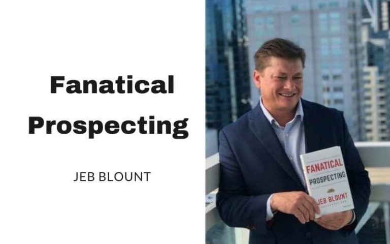 A Quick 15 Minute Fanatical Prospecting Summary | SalesBlink