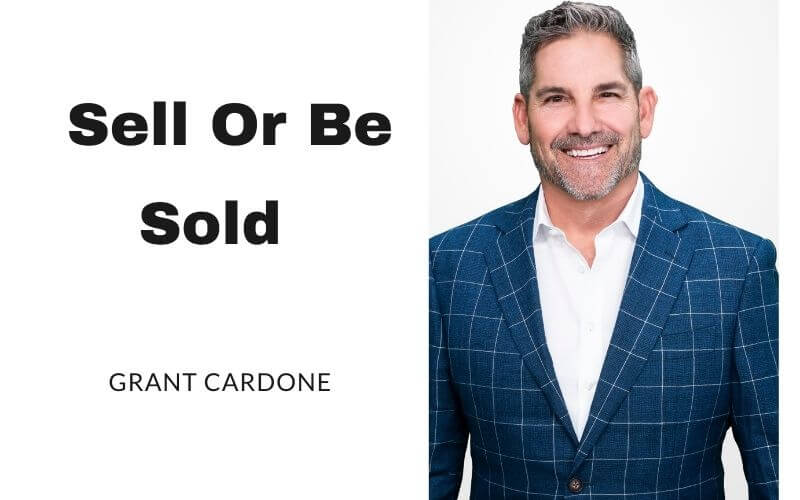A Quick 15 Minute Sell Or Be Sold Book Summary | SalesBlink