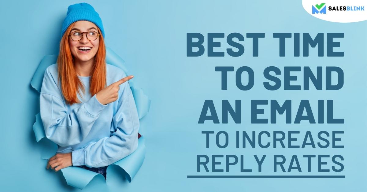 Best Time to Send An Email To Increase Reply Rates In 2024