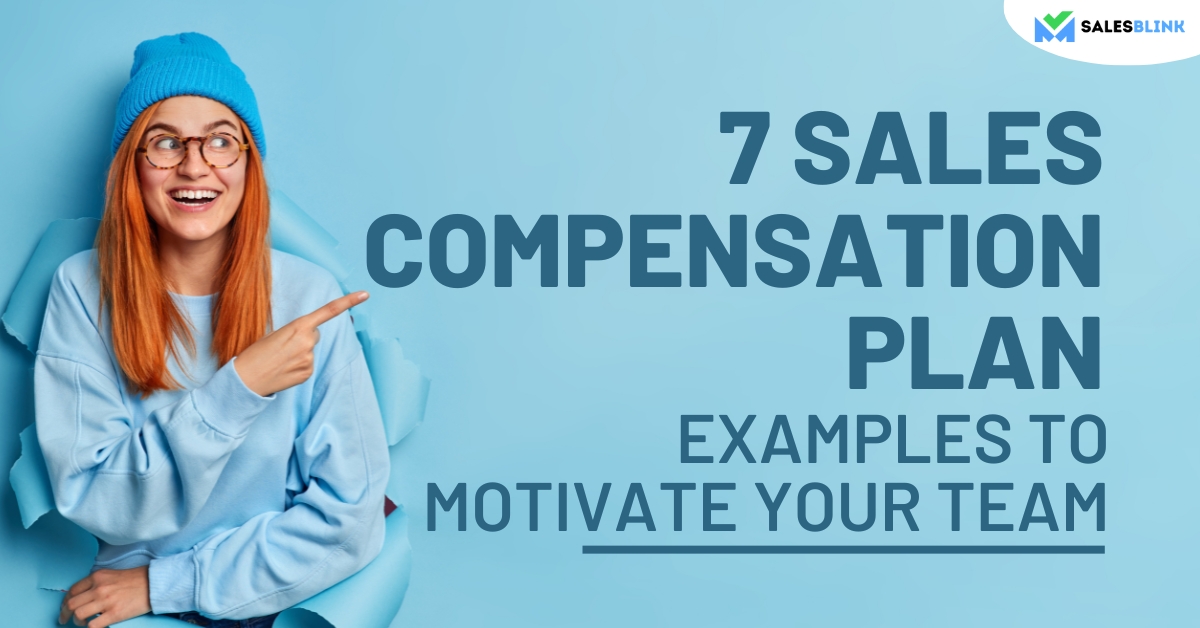 Sales Compensation Plan Examples To Reward Your Team Right