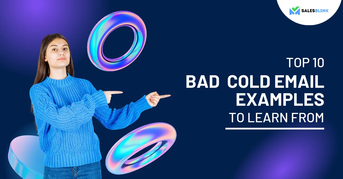 Top 10 Bad Cold Email Examples You Can Learn From